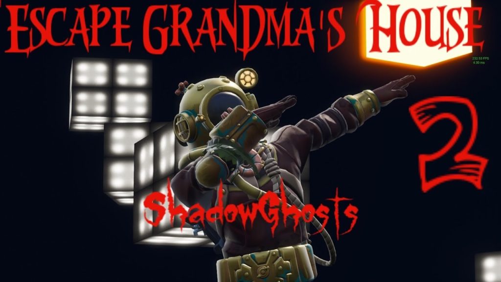 Escape Grandma's House 2 [ Shadowghosts ] – Fortnite Creative Map Code