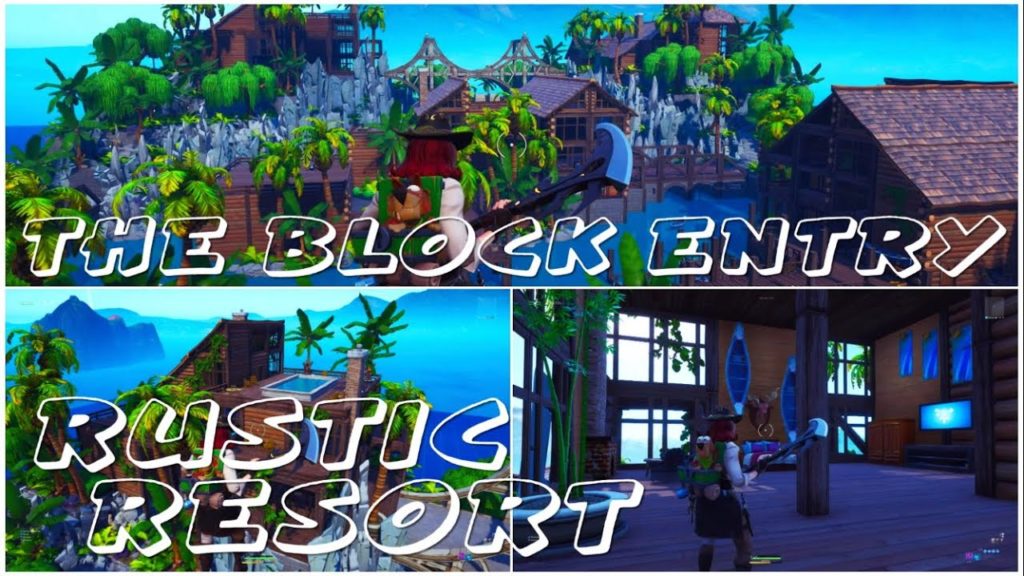 Rustic Resort | The Block Entry [ Fatal Creations ] – Fortnite Creative ...