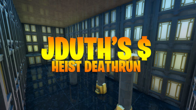 JDuth's $ Heist Deathrun [ jduth96 ] – Fortnite Creative Map Code