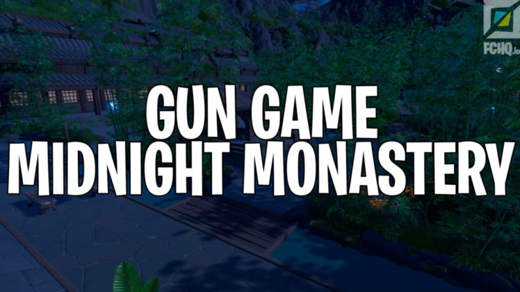 Gun Game - Midnight Monastery [ mseymour7 ] – Fortnite Creative Map Code