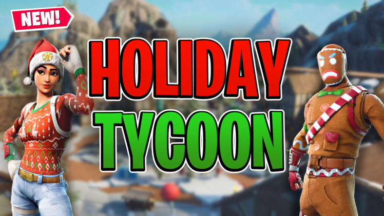 Holiday Tycoon [ BrendannnD ] – Fortnite Creative Map Code