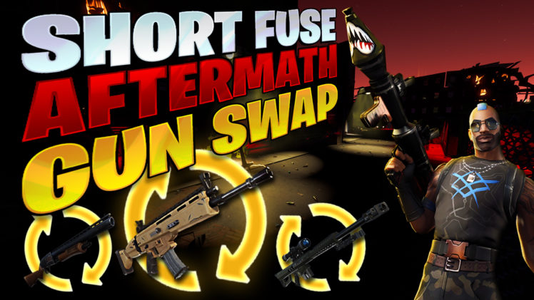 Short Fuse: AfterMath Gun Swap [ Worrior54321 ] – Fortnite Creative Map ...