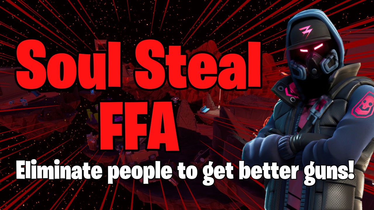 Soul Steal FFA [ colbyjackc ] – Fortnite Creative Map Code