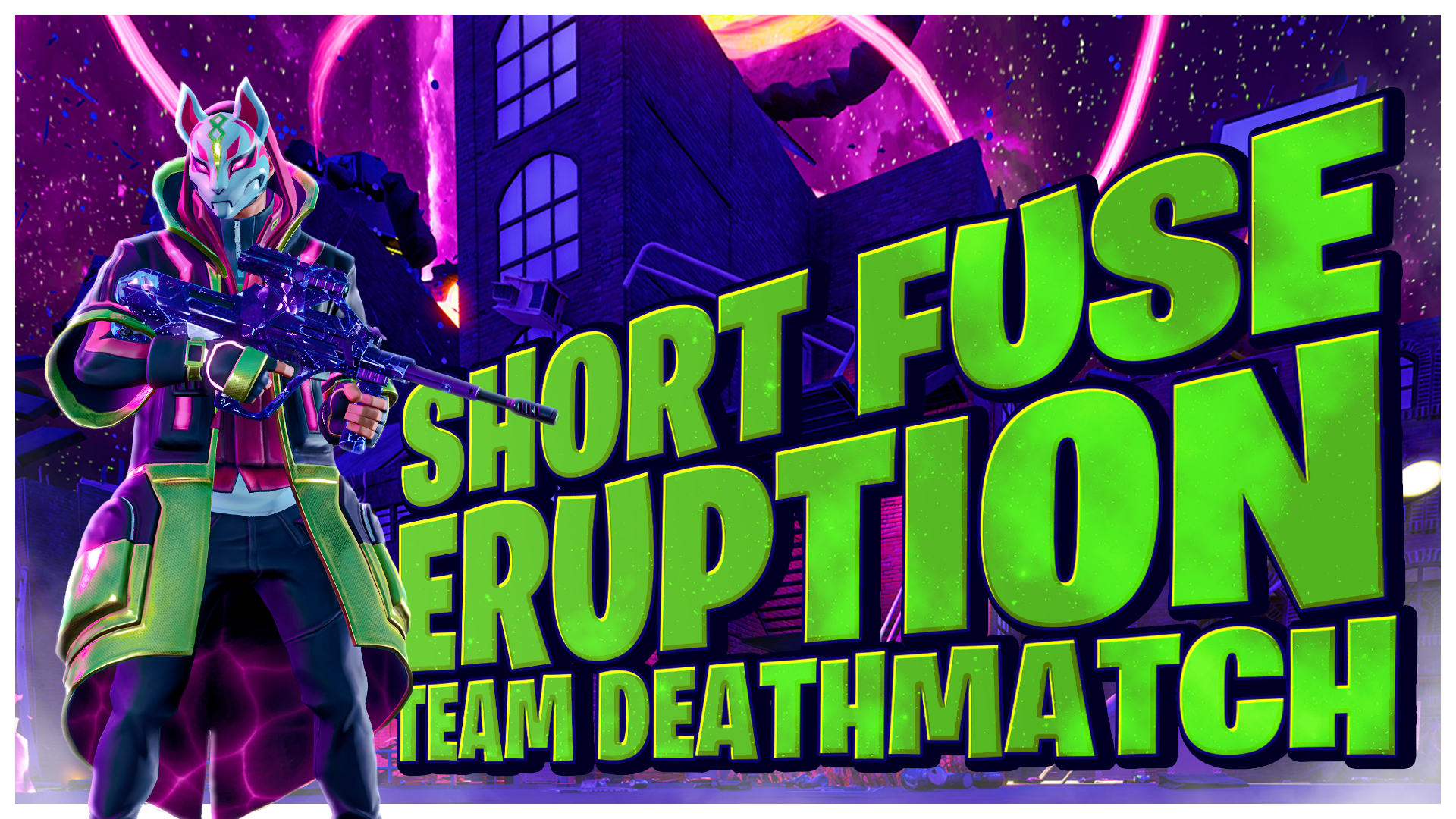Short Fuse Eruption: Team Deathmatch [ Worrior54321 ] – Fortnite ...