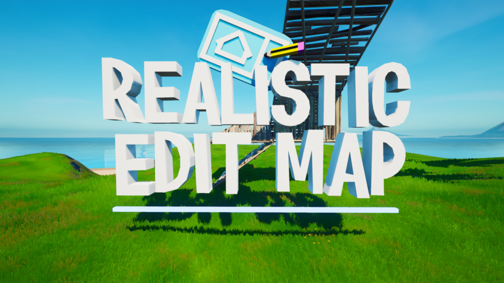 📝 Realistic Edit Map v4 [ teadoh ] – Fortnite Creative Map Code