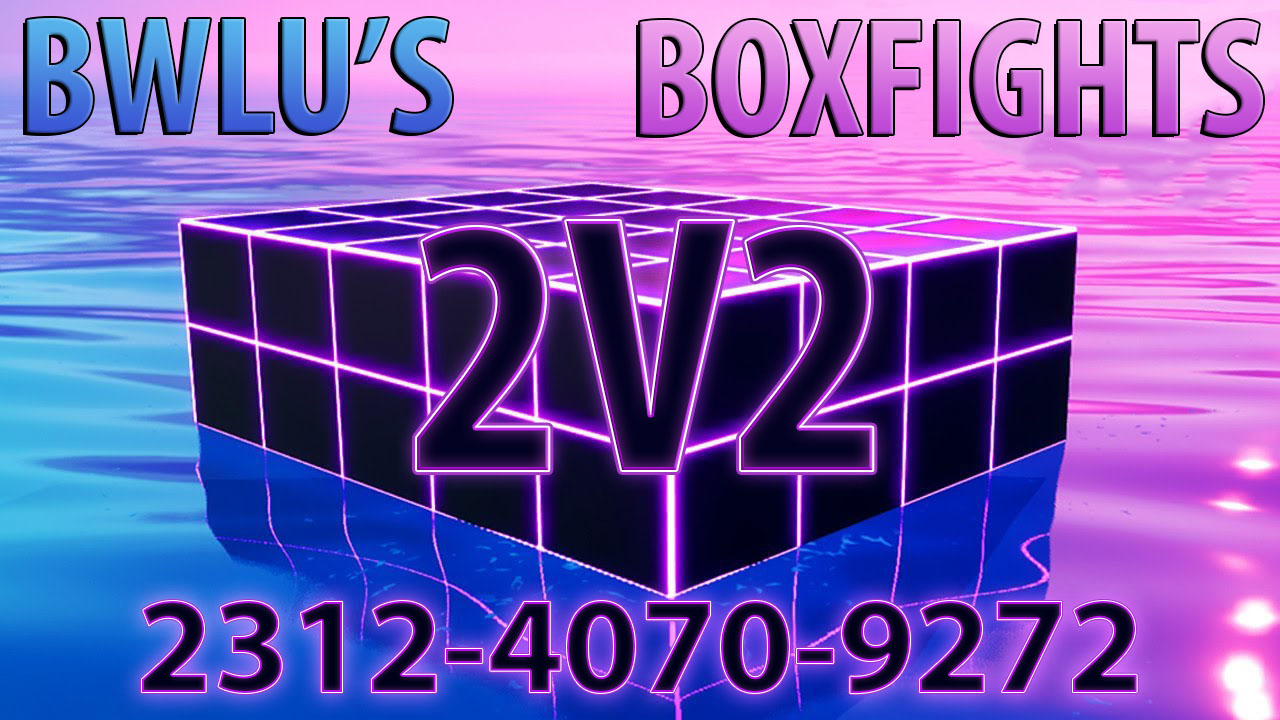 bwlu's 2v2 BOXFIGHTS [ xd-bwlu ] – Fortnite Creative Map Code