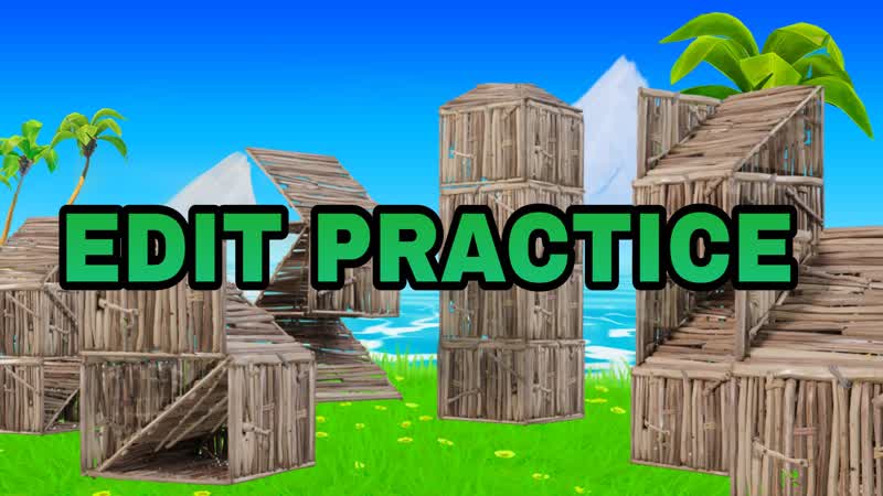 EDIT PRACTICE [ phxzzx ] – Fortnite Creative Map Code