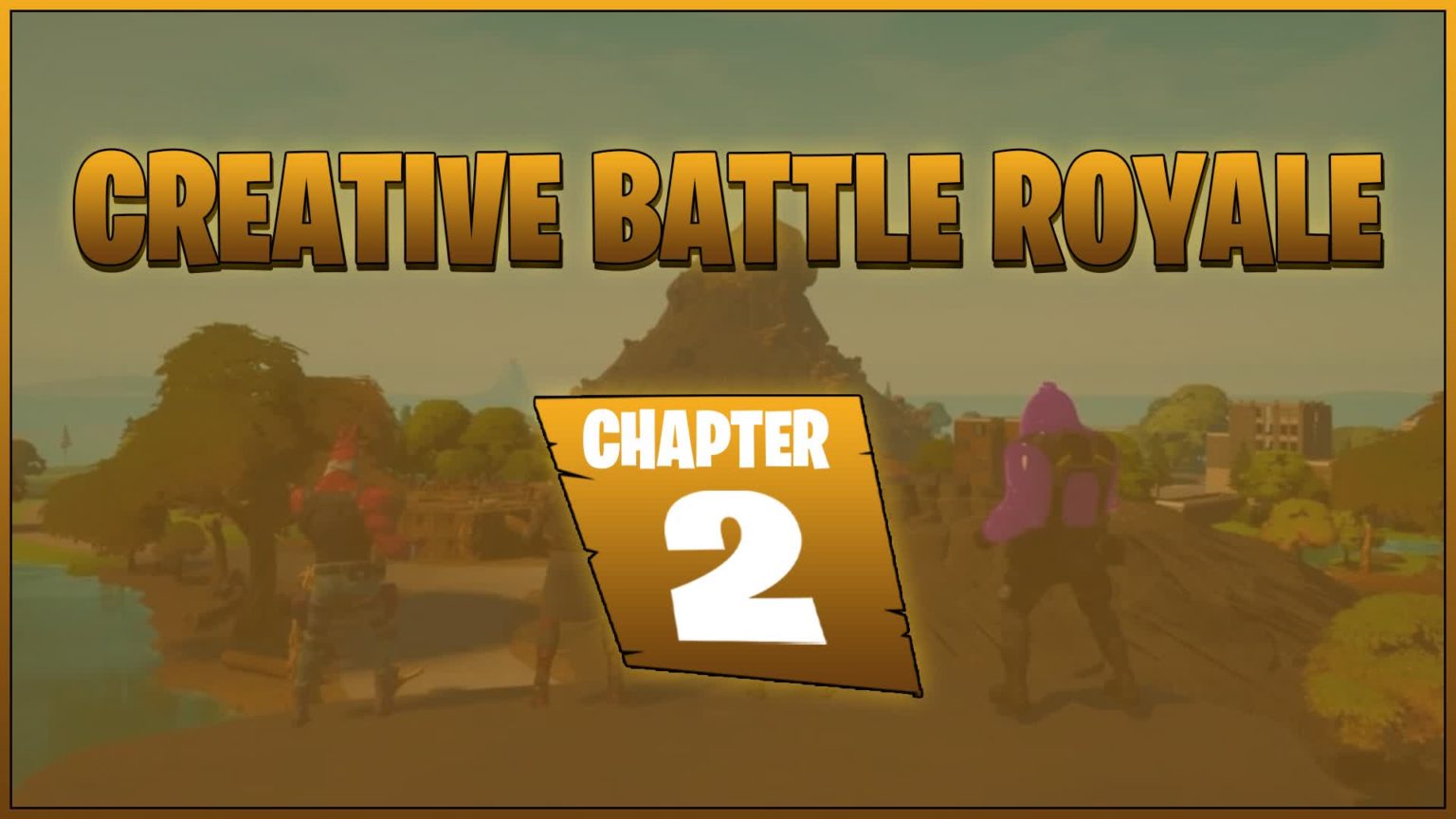 🏔 Creative Battle Royale C2 Season 1 🌋 [ franc1_ ] – Fortnite Creative ...