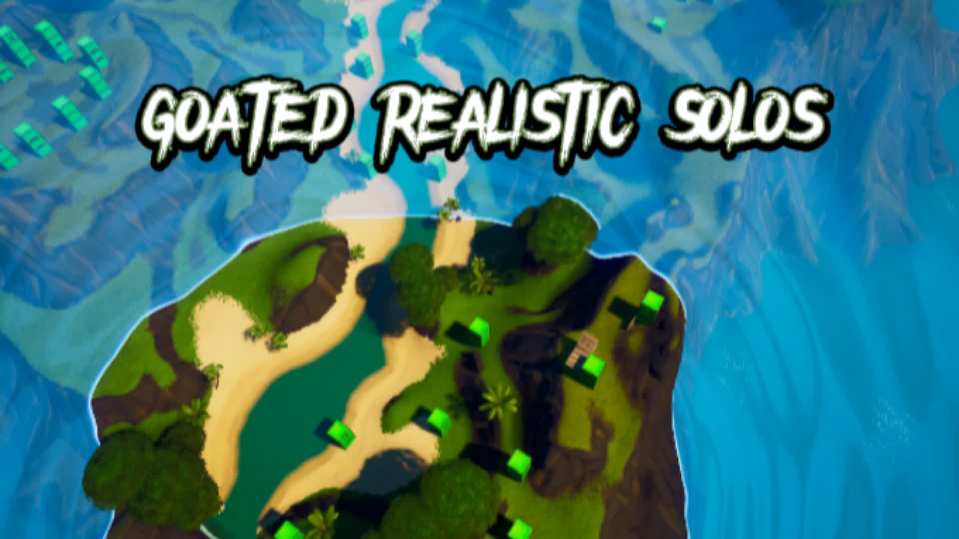 Goated Realistic Solos [ sexygoated ] – Fortnite Creative Map Code