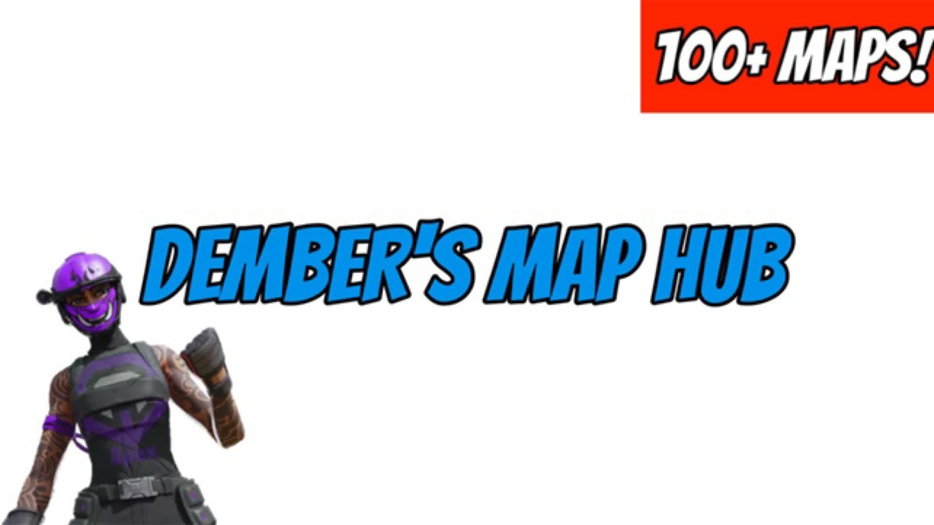 Dember's Map Hub [ Dember ] – Fortnite Creative Map Code
