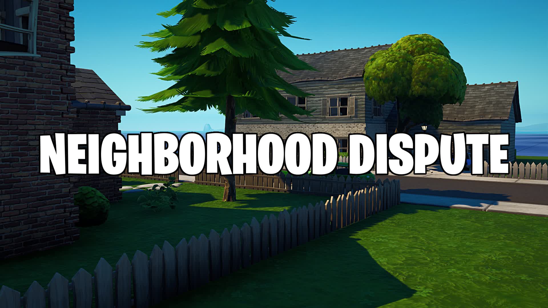 NEIGHBORHOOD DISPUTE [ davidpole23 ] – Fortnite Creative Map Code