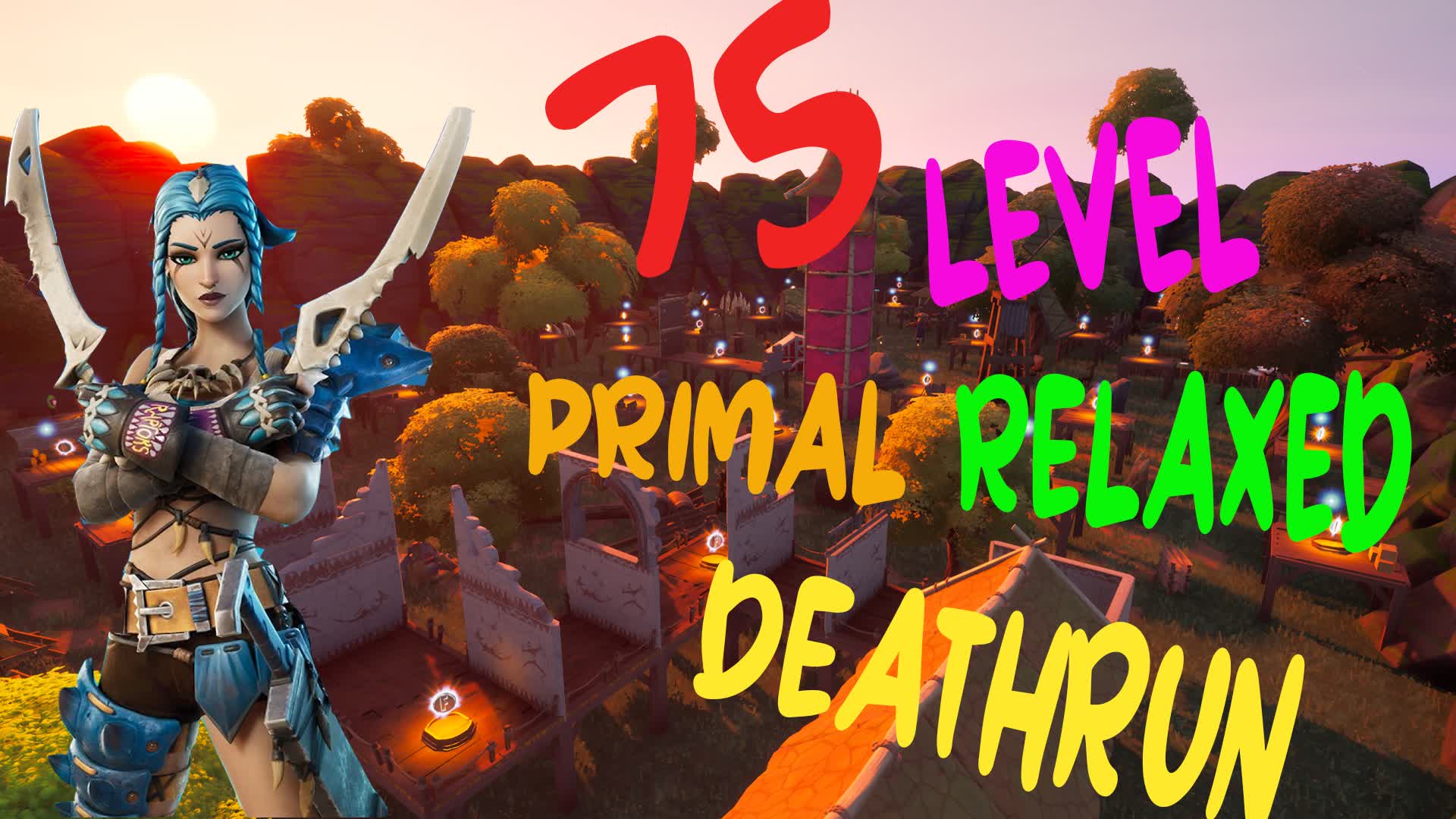 75 LEVEL PRIMAL RELAXED DEATHRUN [ movietime ] – Fortnite Creative Map Code