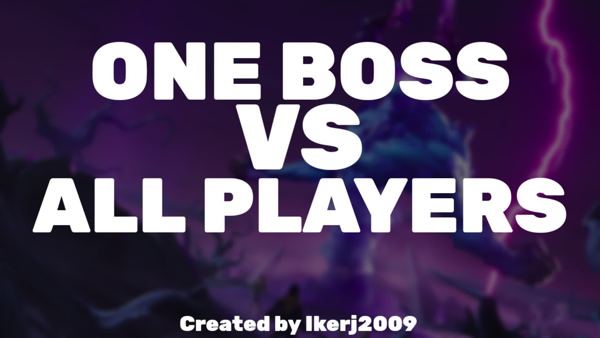One Boss VS All Players [ ikerj2009 ] – Fortnite Creative Map Code