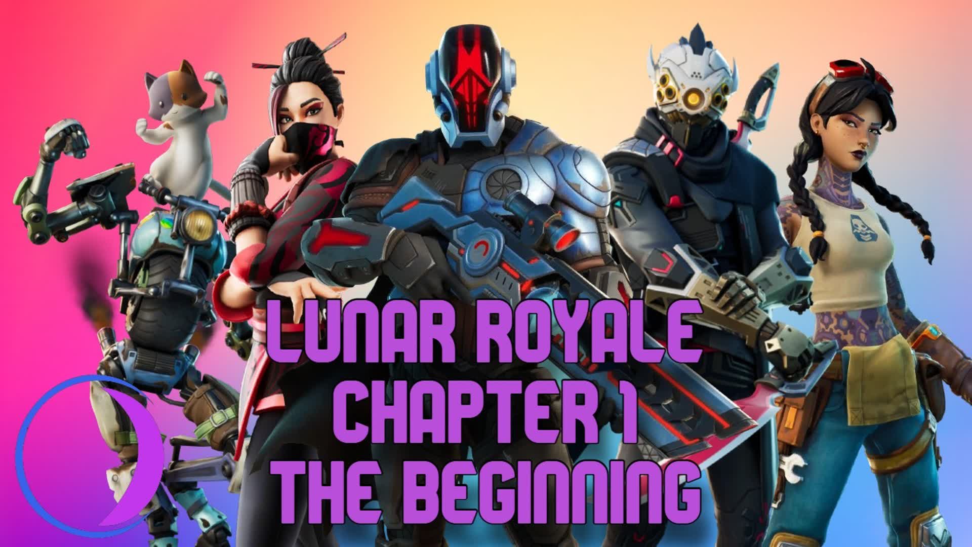 LunarRoyale Chapter 1 The Beggining [ lunar ] – Fortnite Creative Map Code