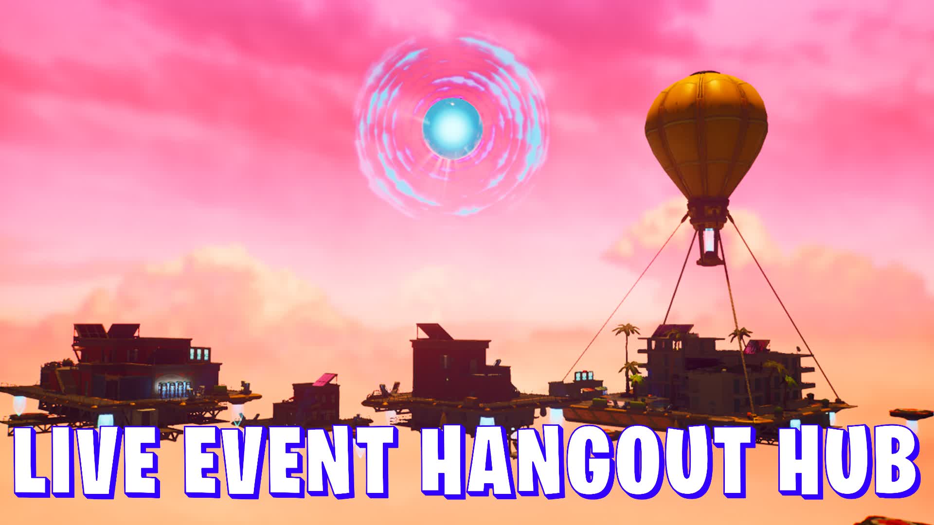 Live Event Hangout Hub [ voyagergaming ] – Fortnite Creative Map Code