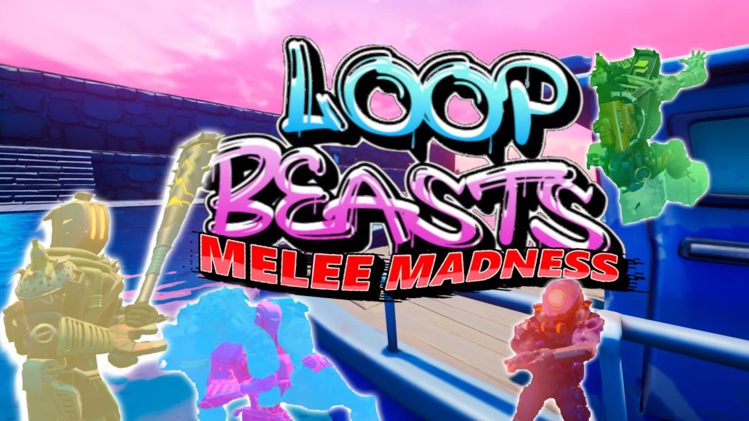 // LOOP BEASTS //=// MELEE🗡️MADNESS //= [ mobile-scrap ] – Fortnite ...