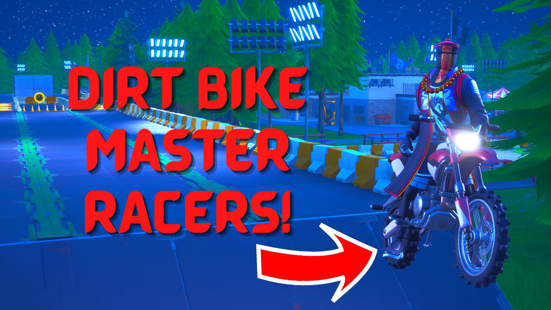 DIRT BIKE MASTER RACERS [ iiiSAndman ] – Fortnite Creative Map Code
