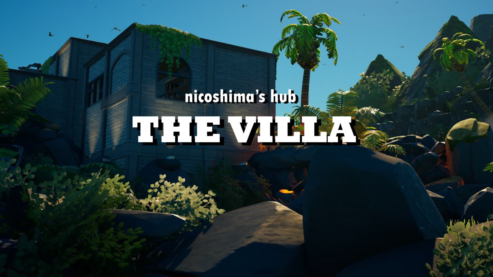 The Villa | Hub [ nicoshima ] – Fortnite Creative Map Code
