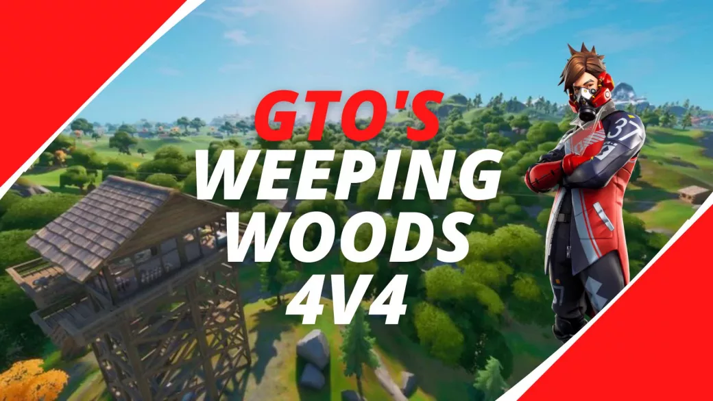 GTO'S WEEPING WOODS 4v4 [ givethemone ] – Fortnite Creative Map Code