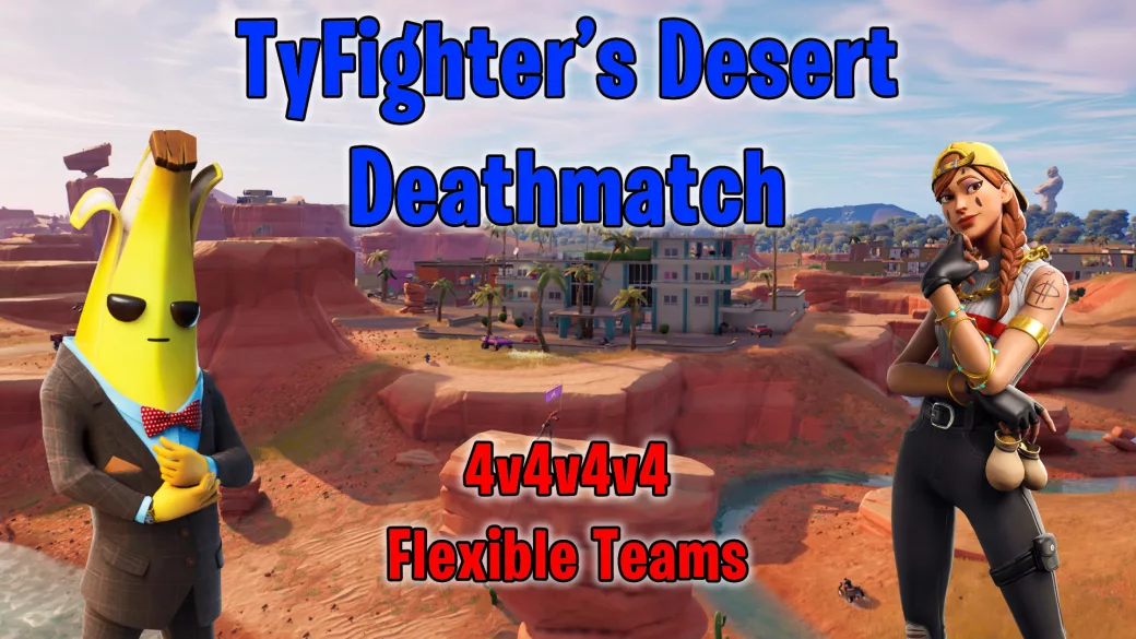 ☠TyFighter's Desert Deathmatch☠ [ tyfighter ] – Fortnite Creative Map Code