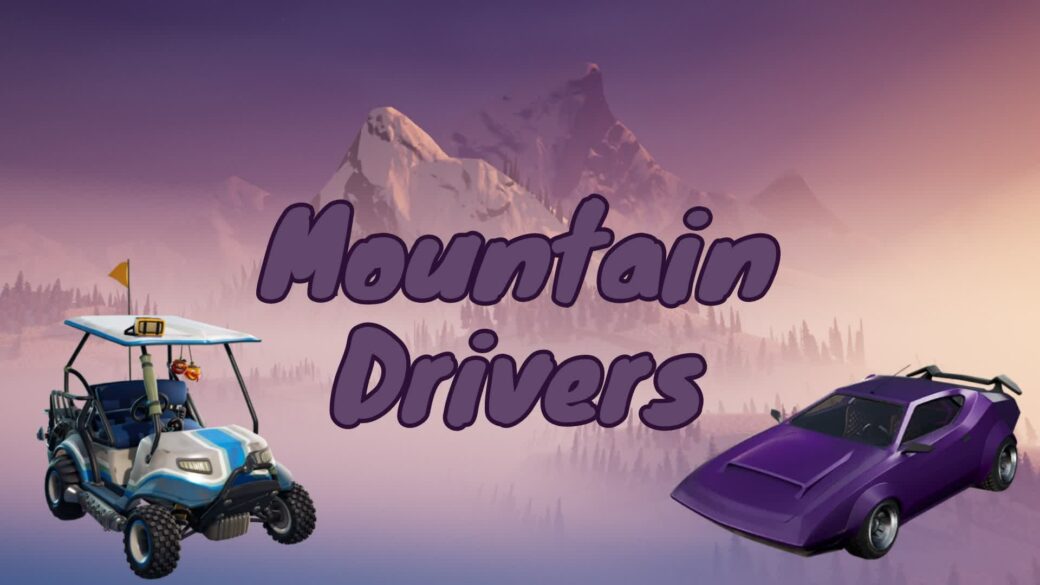 Mountain Drivers [ itzjaboi ] – Fortnite Creative Map Code
