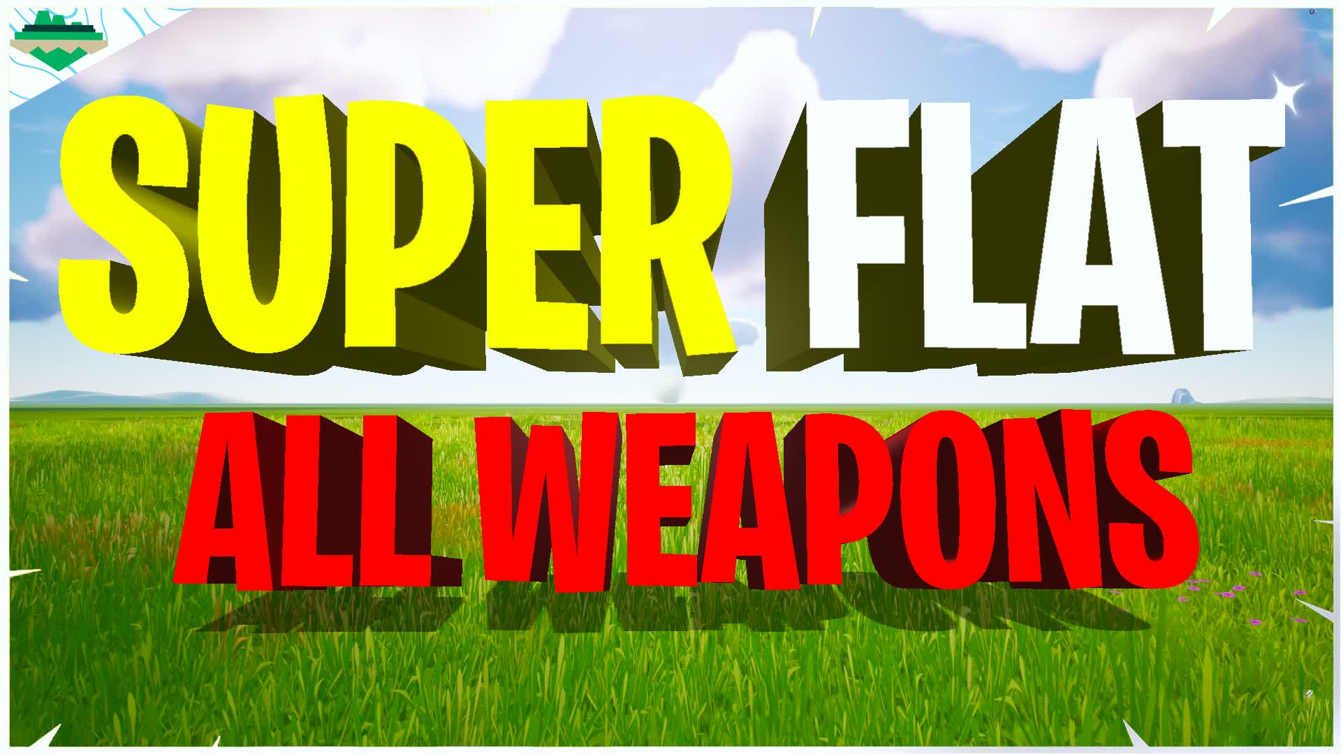 SUPER FLAT [ post ] – Fortnite Creative Map Code