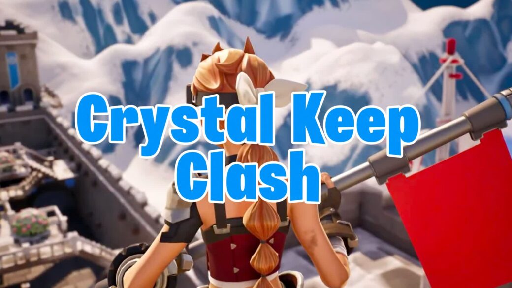 Crystal Keep Clash: capture the flag [ d_beton ] – Fortnite Creative ...