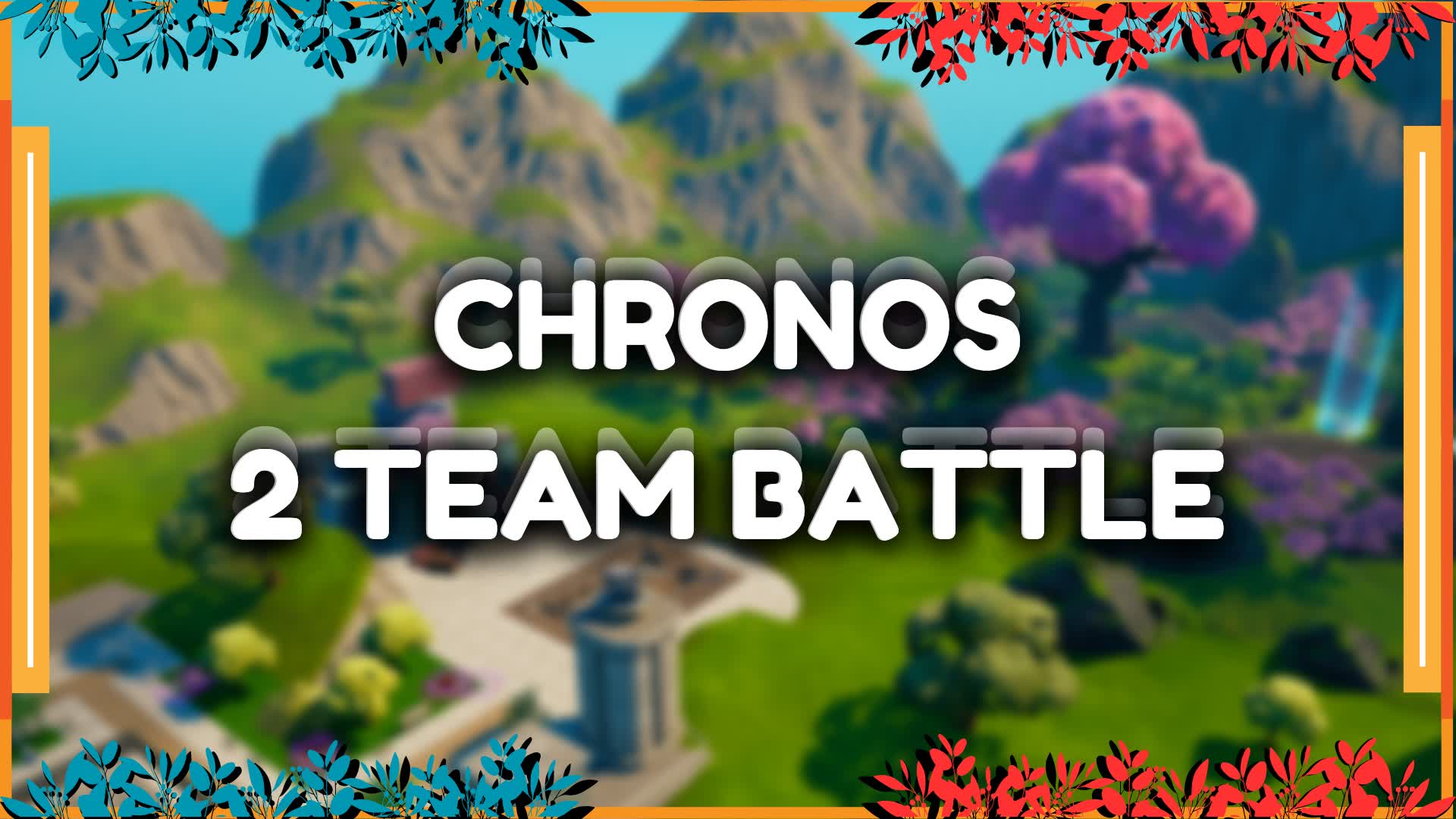 Chronos - 2 Team Battle (Ver. R.1.14) [ raylite ] – Fortnite Creative ...