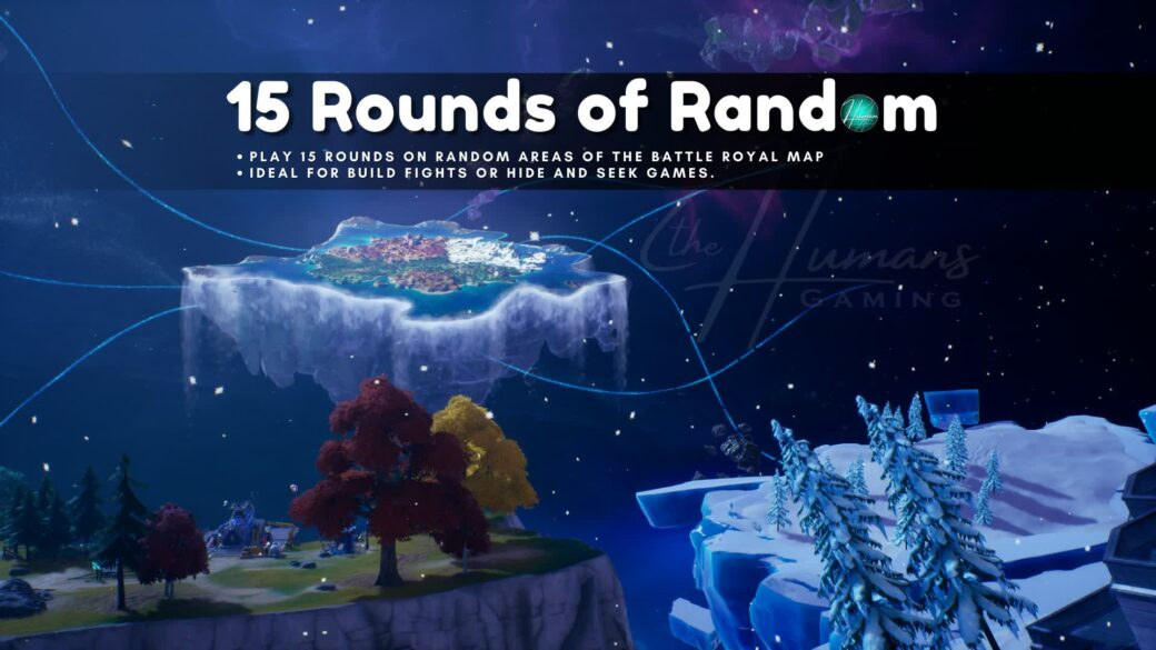 15 rounds of random [ thehumans ] – Fortnite Creative Map Code