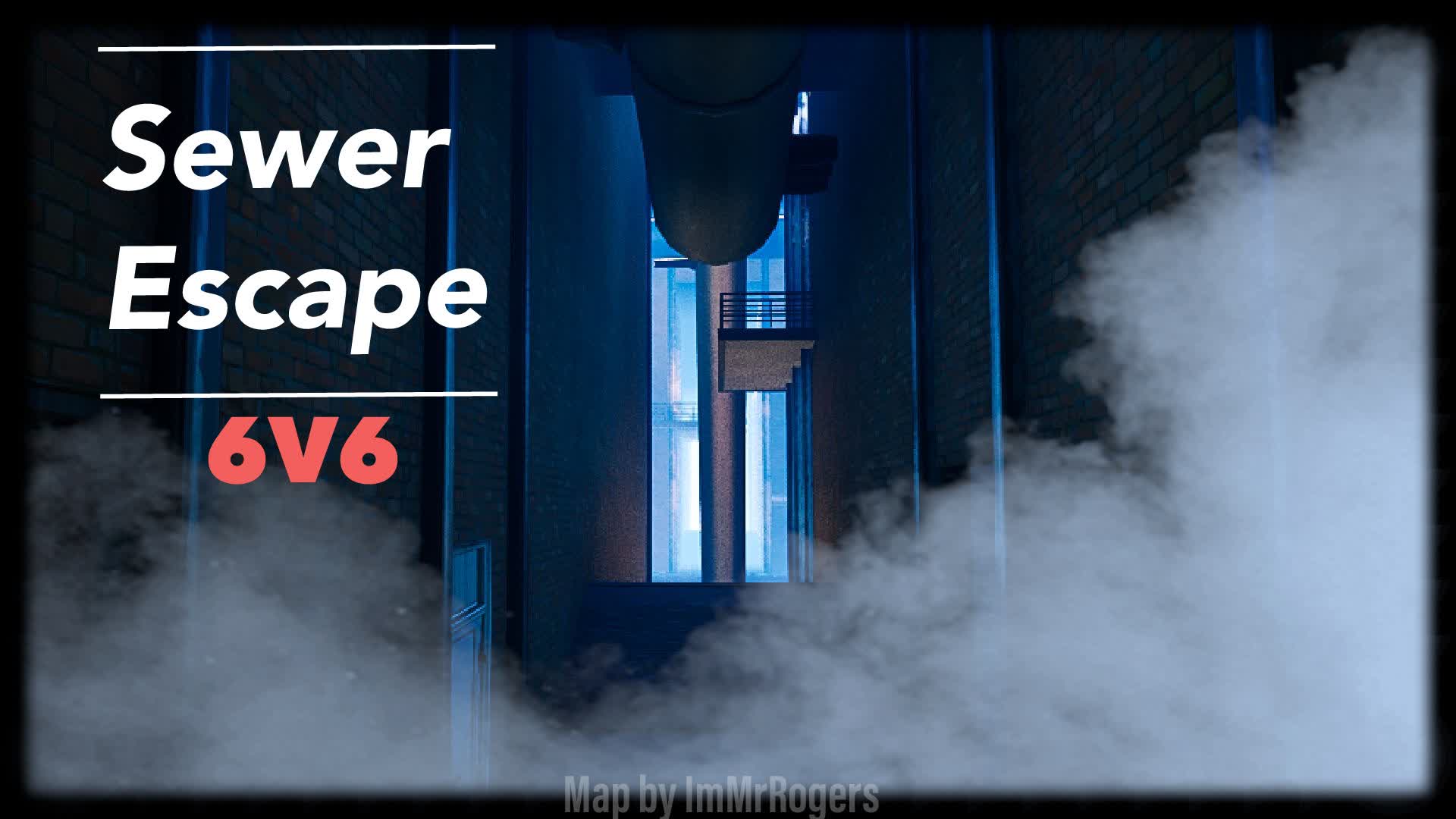 🔥🚽 Sewer Escape - 6v6 🚽🔥 [ rogers ] – Fortnite Creative Map Code