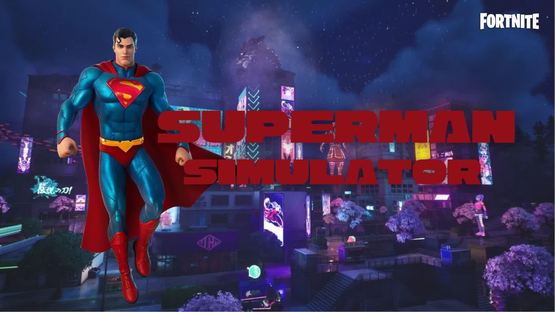 SUPERMAN SIMULATOR [ r-max ] – Fortnite Creative Map Code