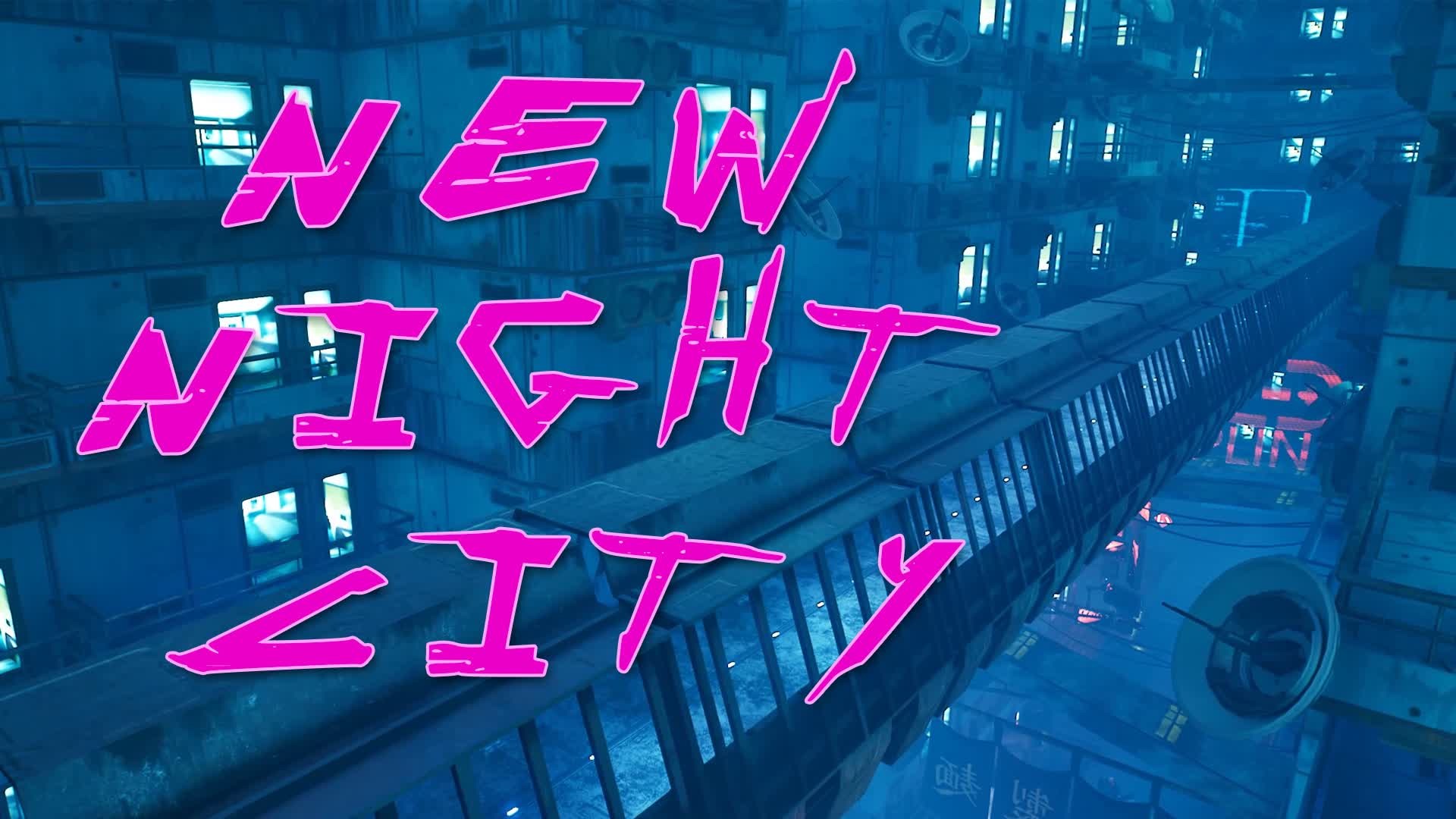 NIGHT CITY 2048 [ dsalmo ] – Fortnite Creative Map Code