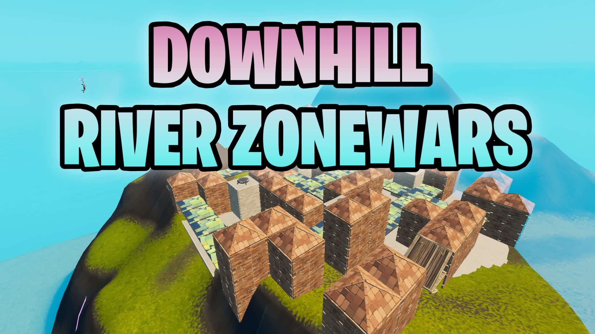 DownHill River ZoneWars [ lolzd ] – Fortnite Creative Map Code