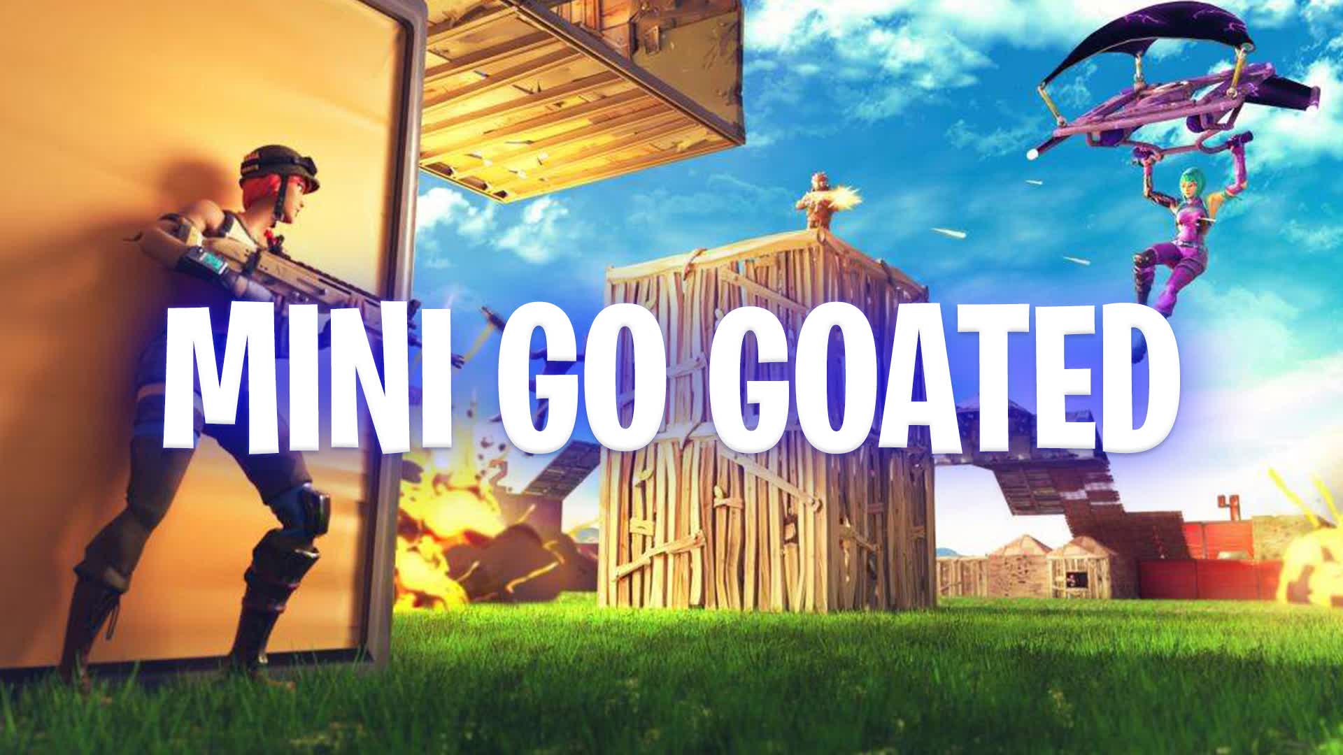 MINI GO GOATED [ emofi ] – Fortnite Creative Map Code