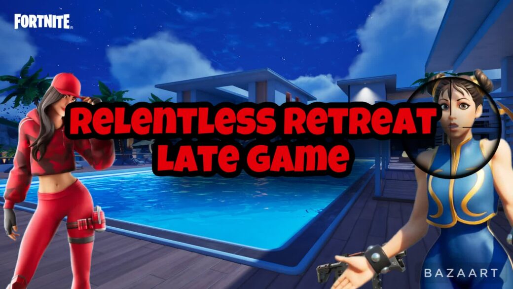 Relentless Retreat Late Game [ hassanieman ] – Fortnite Creative Map Code