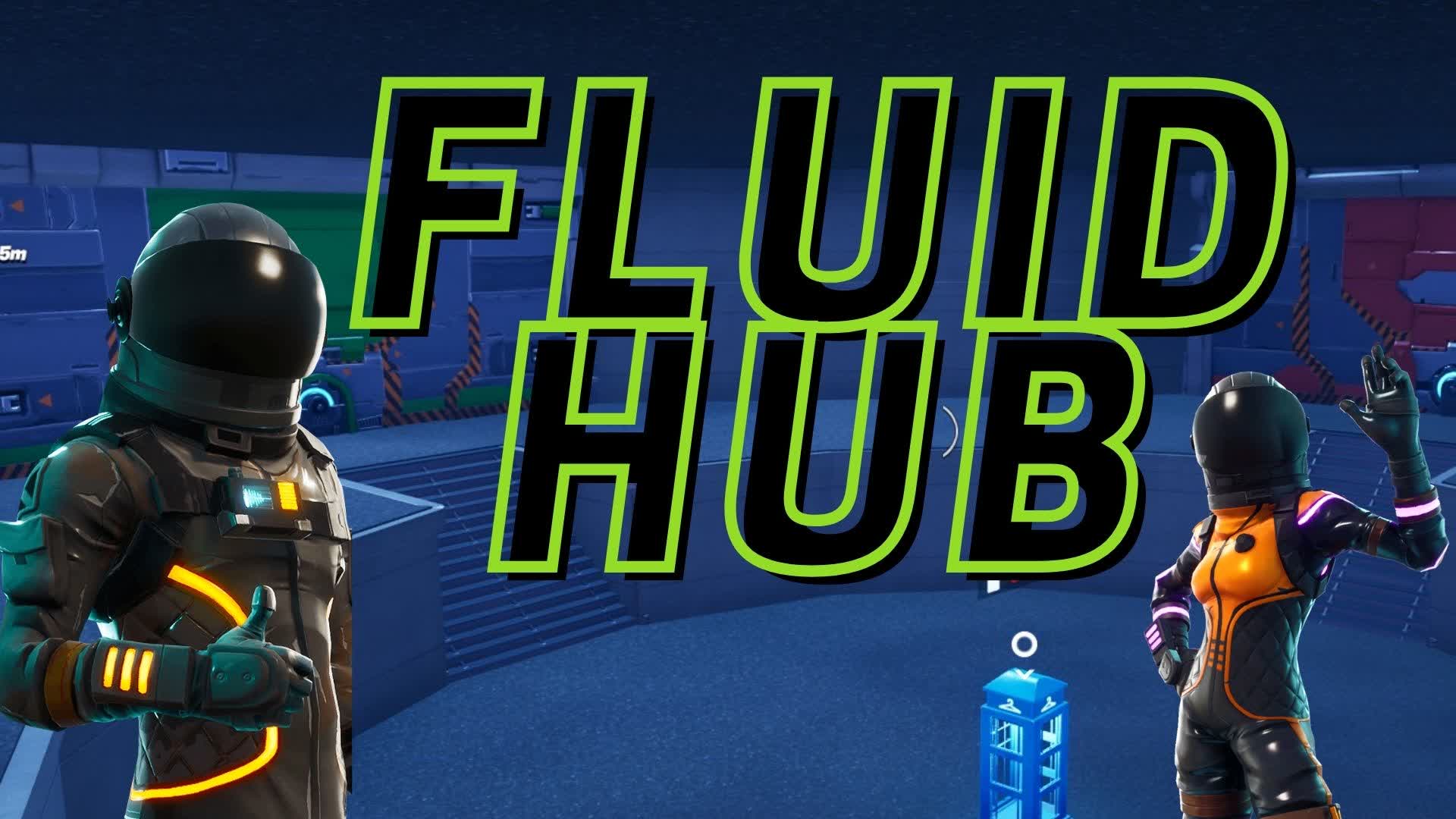 fluid hub [ fluidfn ] – Fortnite Creative Map Code