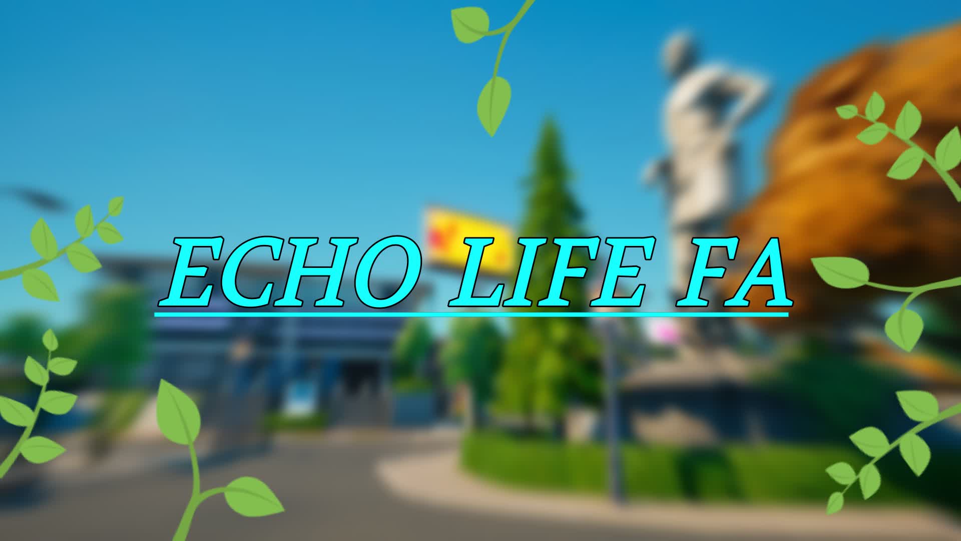 Echo Life | Serveur Discord [ r67 ] – Fortnite Creative Map Code