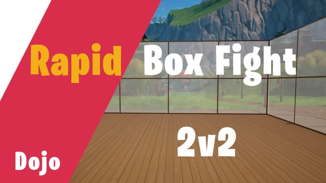 Rapid Box Fight 2v2 Dojo [ siradam ] – Fortnite Creative Map Code