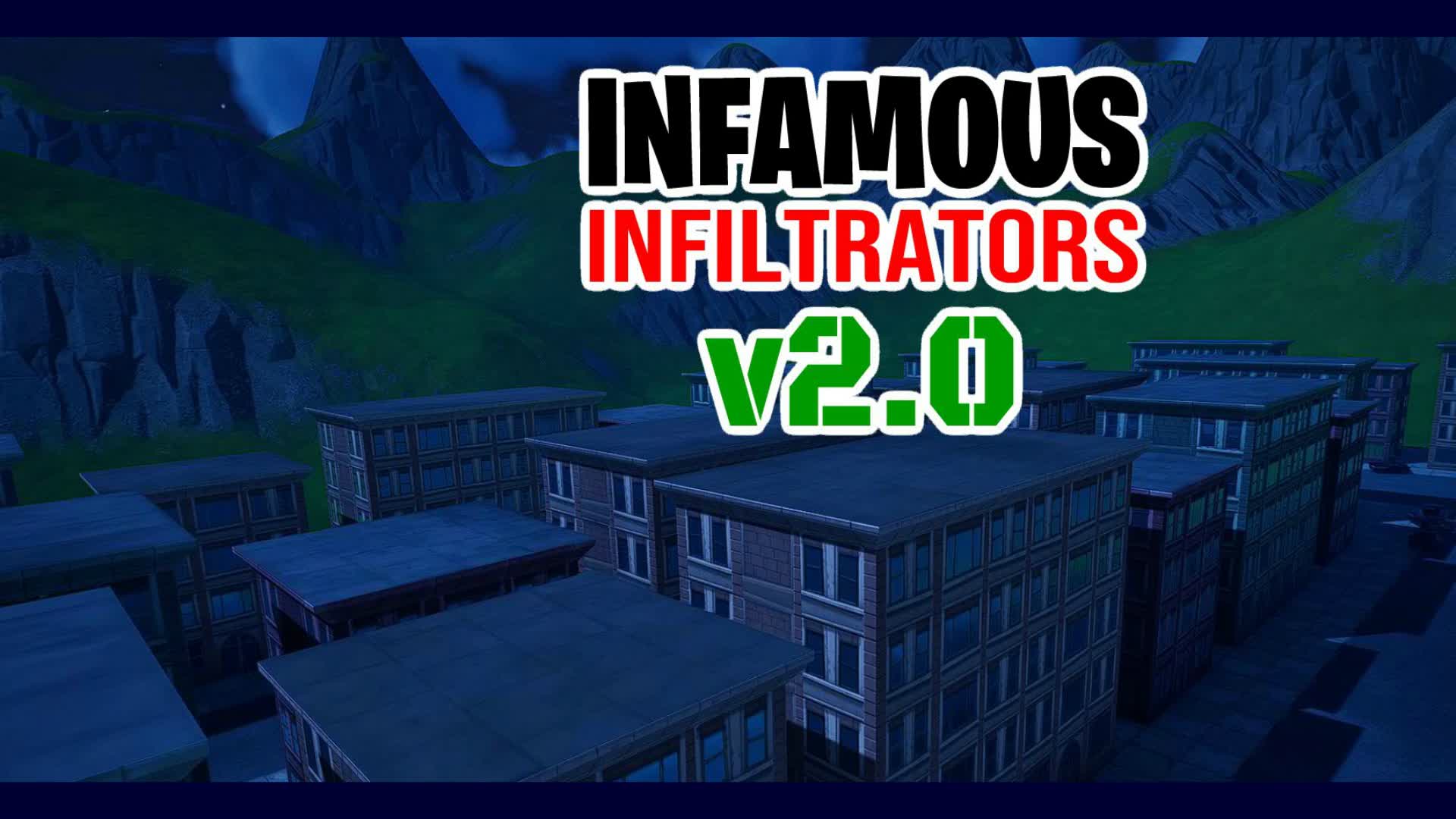INFAMOUS INFILTRATORS [ joshback ] – Fortnite Creative Map Code