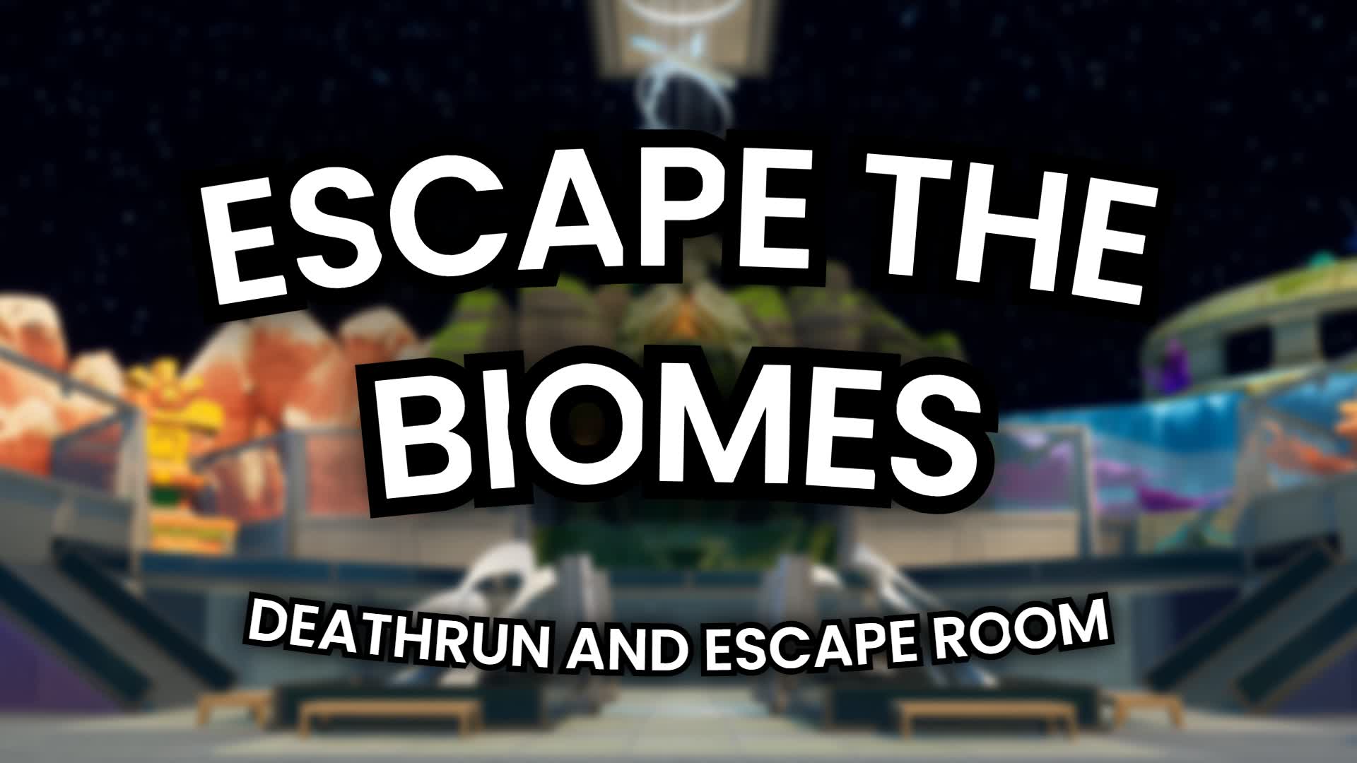 ESCAPE THE BIOMES [ sqf ] – Fortnite Creative Map Code