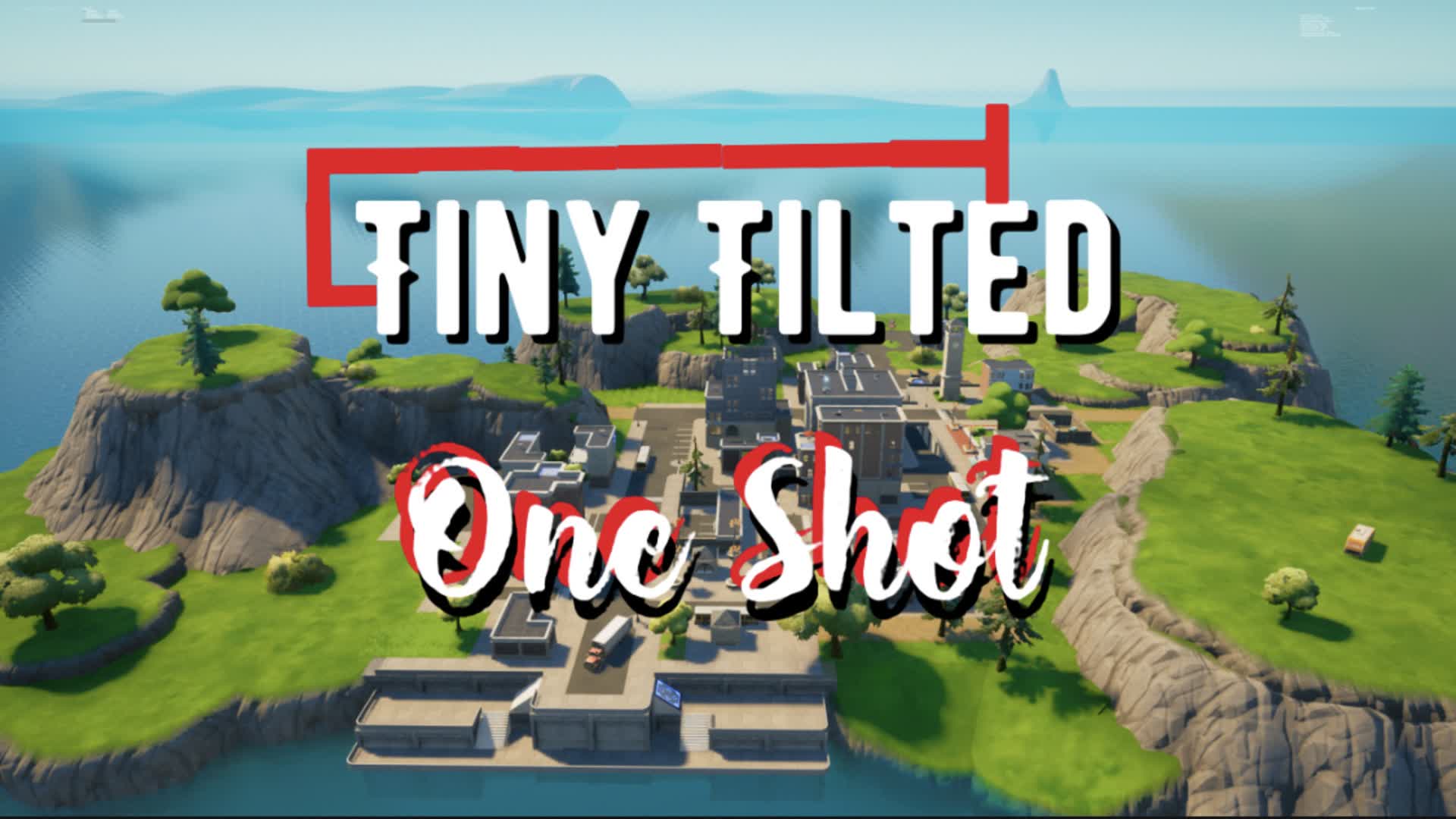 Tiny tilted - One Shot [ snipebot ] – Fortnite Creative Map Code