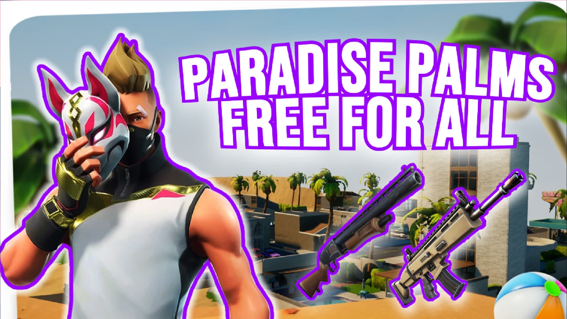Paradise Palms FFA! [ godadix ] – Fortnite Creative Map Code