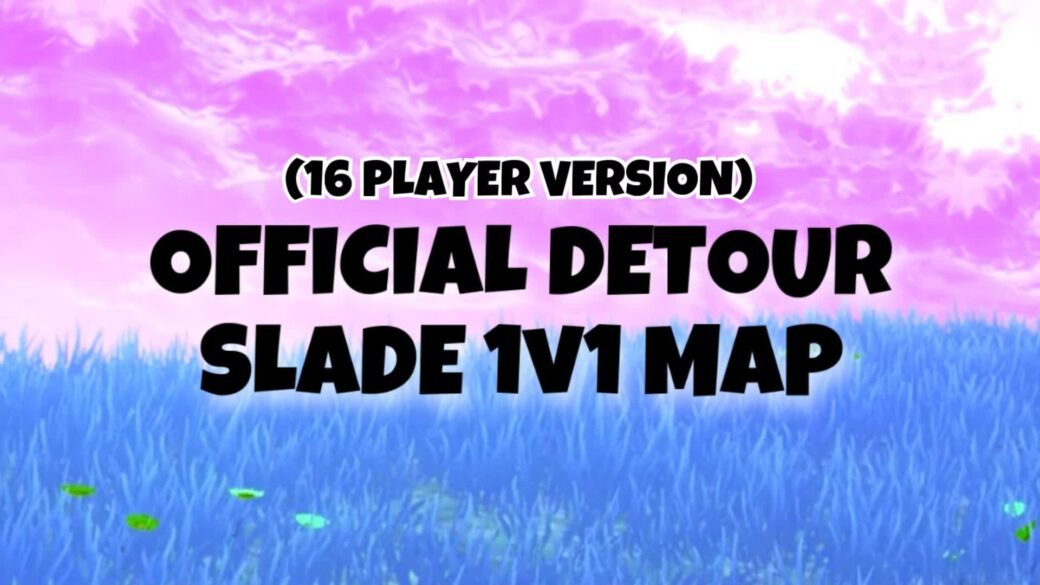 (16) DETOUR SLADE'S OFFICIAL 1V1 MAP! [ dtslade ] – Fortnite Creative ...