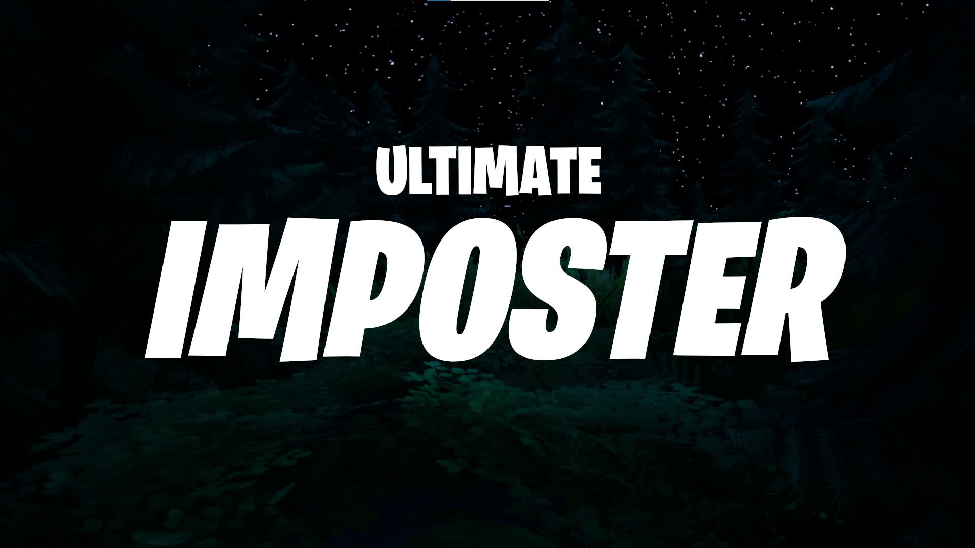 ULTIMATE IMPOSTER [ fncjulianxd ] – Fortnite Creative Map Code