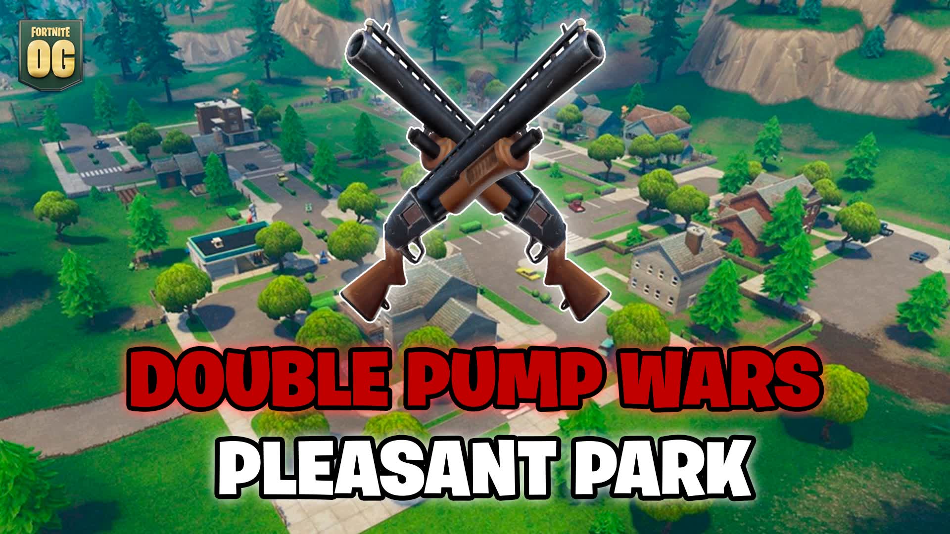 🔫OG PUMP WARS - PLEASANT PARK⭐ [ creative_kayo ] – Fortnite Creative ...