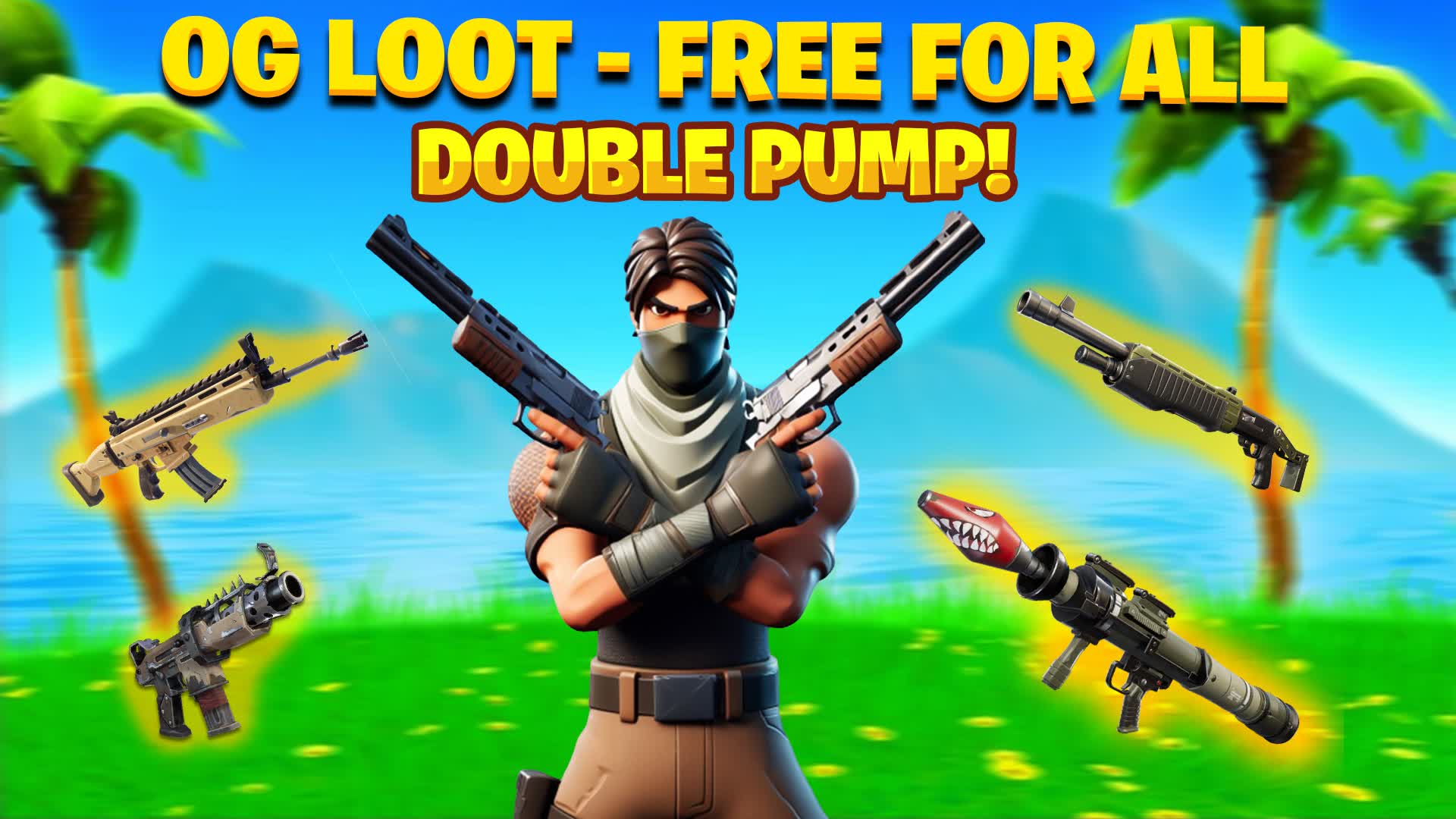 OG LOOT - FREE FOR ALL(DOUBLE PUMP) [ creativehyper ] – Fortnite ...