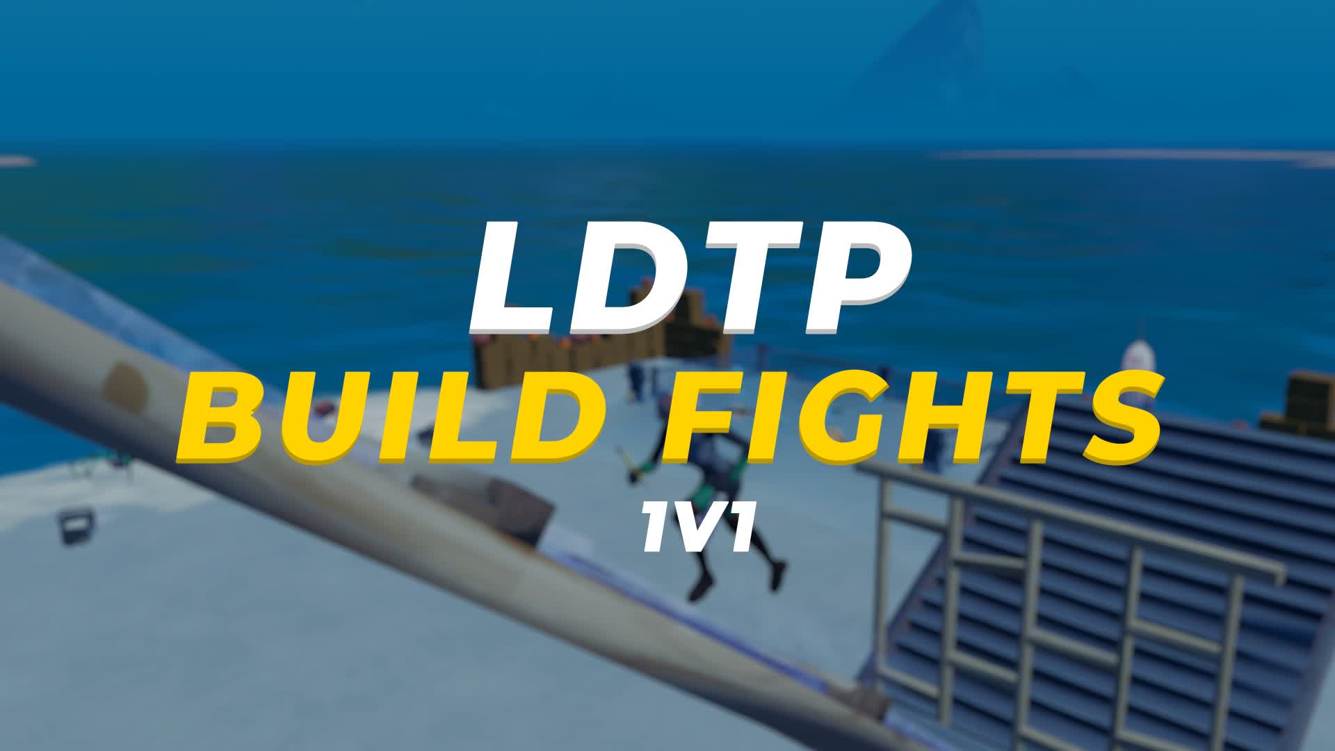LDTP BUILD FIGHTS [ ldtp ] – Fortnite Creative Map Code