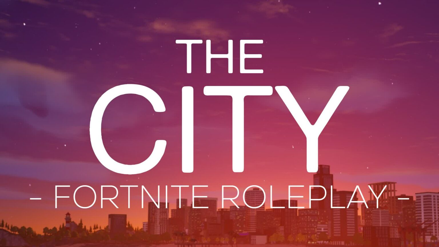 🏙 The City - Fortnite Roleplay 🏙 [ Haunt ] – Fortnite Creative Map Code