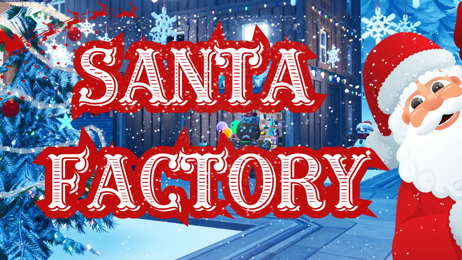 Santa Factory [ stealth-maker ] – Fortnite Creative Map Code