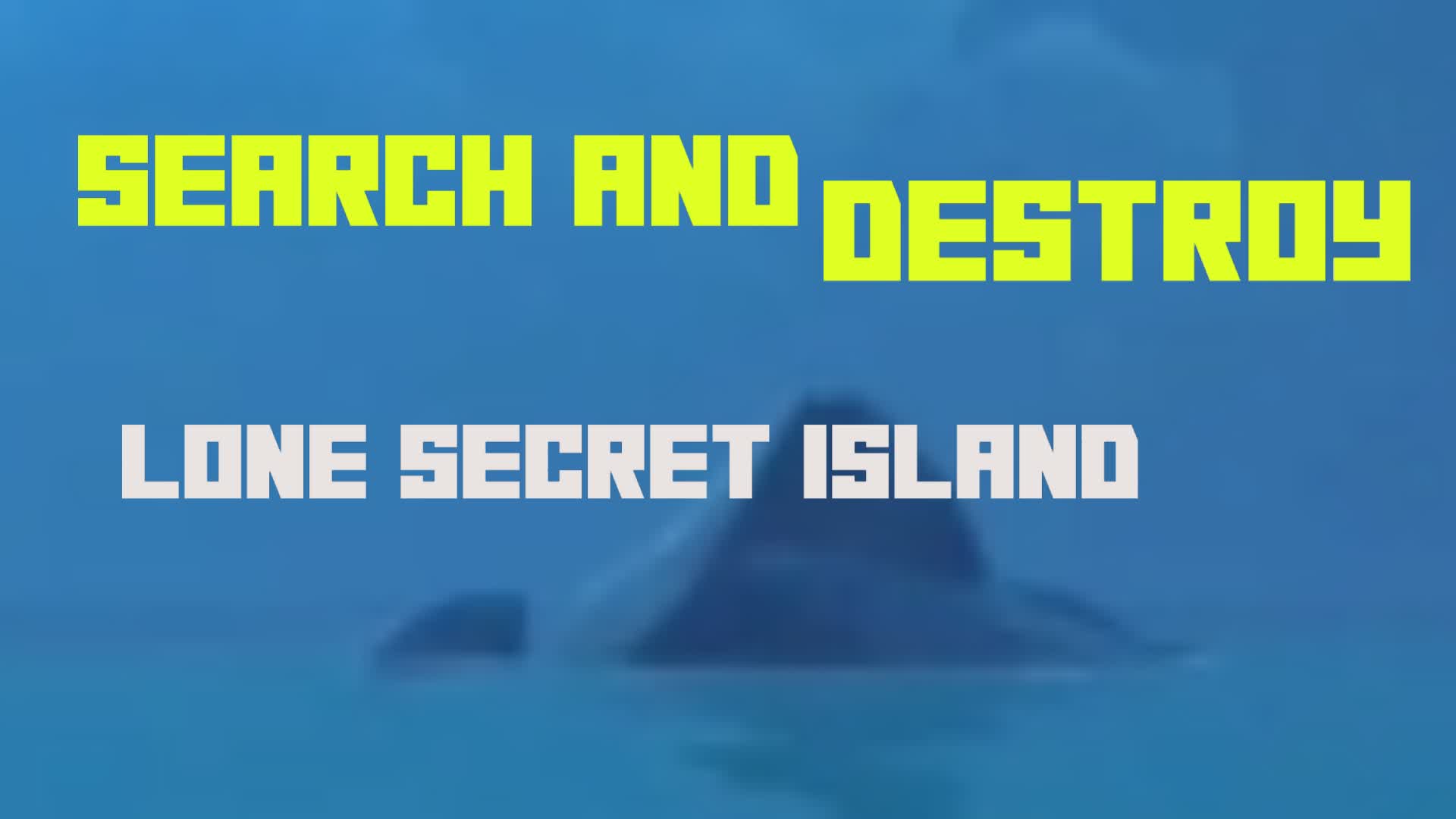 Search and Destroy - Lone Secret Island [ kit_kat ] – Fortnite Creative ...